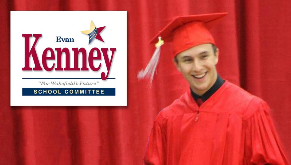 Evan Kenney for Wakefield School Committee